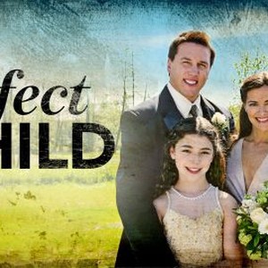 The Perfect Child - Rotten Tomatoes