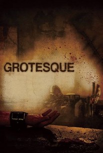Grotesque | Rotten Tomatoes