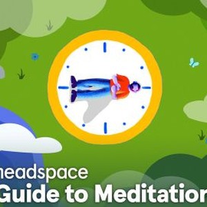 Headspace Guide to Meditation - Rotten Tomatoes