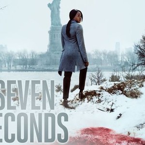 Seven Seconds - Rotten Tomatoes