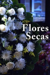 Flores secas | Rotten Tomatoes
