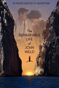The Remarkable Life of John Weld | Rotten Tomatoes