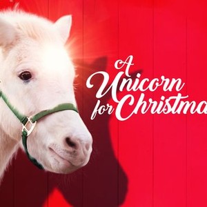 A Unicorn for Christmas - Rotten Tomatoes