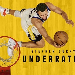 Stephen Curry: Underrated - Rotten Tomatoes