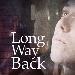 Long Way Back - Rotten Tomatoes