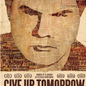 Give Up Tomorrow - Rotten Tomatoes