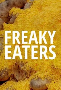 Freaky Eaters: Season 2, Episode 6 - Rotten Tomatoes