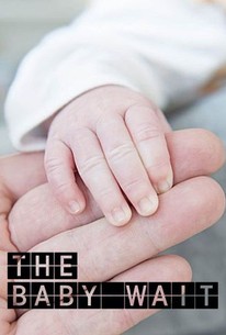 The Baby Wait | Rotten Tomatoes