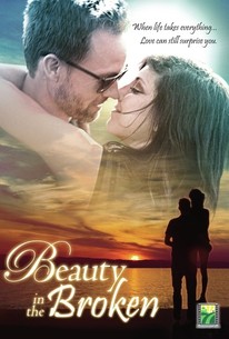 Beauty in the Broken (2017) - Rotten Tomatoes