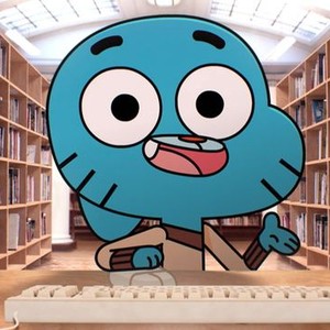The Gumball Chronicles: Season 1, Episode 5 - Rotten Tomatoes