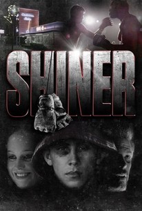 Shiner (2018) | Rotten Tomatoes