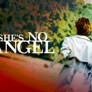She's No Angel (2001) - Rotten Tomatoes