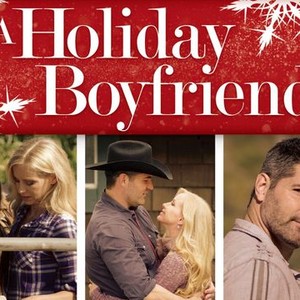 A Holiday Boyfriend - Rotten Tomatoes