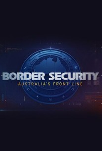 Border Security: Season 11 | Rotten Tomatoes