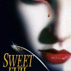 Sweet Evil - Rotten Tomatoes