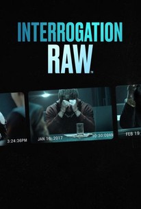 Interrogation Raw: Season 1 | Rotten Tomatoes