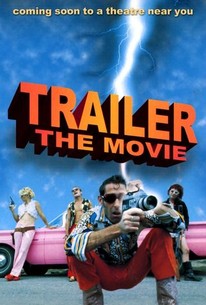 Trailer: the Movie | Rotten Tomatoes