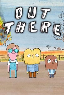 Out There: Season 1 | Rotten Tomatoes