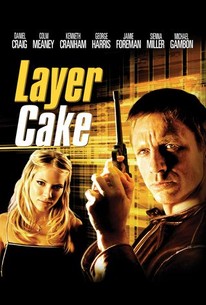 Layer Cake | Cast and Crew | Rotten Tomatoes