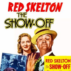 The Show-Off - Rotten Tomatoes
