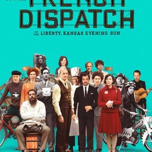 The French Dispatch - Rotten Tomatoes