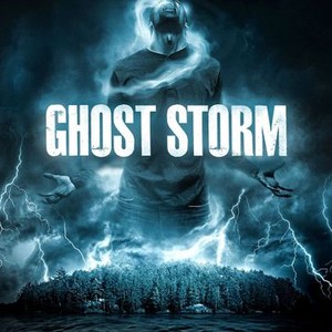 Ghost Storm - Rotten Tomatoes