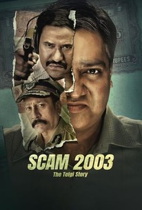 Scam 2003: The Telgi Story | Rotten Tomatoes