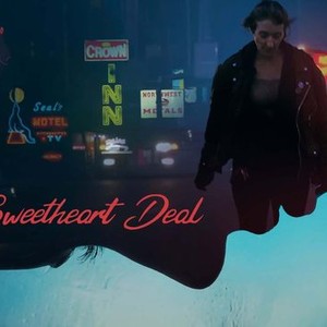 Sweetheart Deal - Rotten Tomatoes