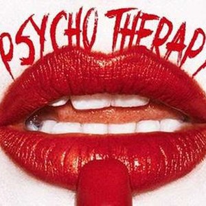 Psycho Therapy - Rotten Tomatoes