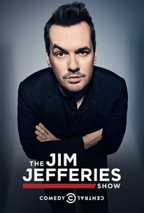The Jim Jefferies Show: Season 2 | Rotten Tomatoes