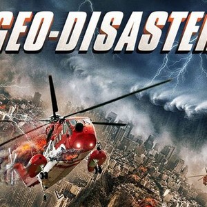 Geo-Disaster - Rotten Tomatoes