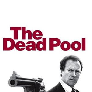 The Dead Pool - Rotten Tomatoes