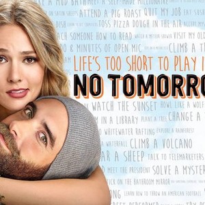No Tomorrow - Rotten Tomatoes