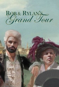 Rob and Rylan's Grand Tour: Season 1 | Rotten Tomatoes