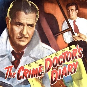 The Crime Doctor's Diary - Rotten Tomatoes