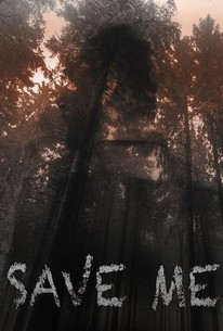 Save Me (2020) | Rotten Tomatoes