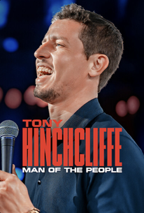 Tony Hinchcliffe: Man of the People | Rotten Tomatoes