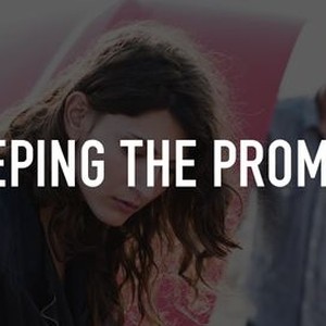 Keeping the Promise - Rotten Tomatoes