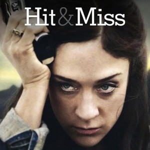 Hit & Miss - Rotten Tomatoes
