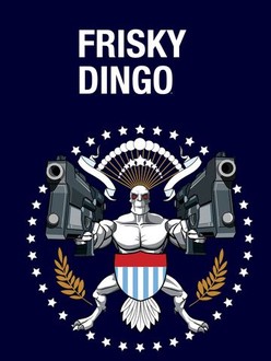 frisky dingo