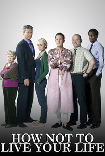 How Not to Live Your Life | Rotten Tomatoes