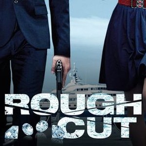 Rough Cut - Rotten Tomatoes