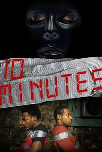 10 Minutes (2015) | Rotten Tomatoes