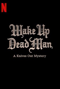 Wake Up Dead Man: A Knives Out Mystery | Rotten Tomatoes
