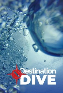 Destination Dive | Rotten Tomatoes