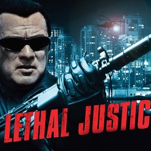 Lethal Justice - Rotten Tomatoes