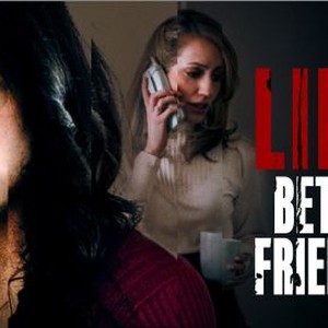Lies Between Friends - Rotten Tomatoes