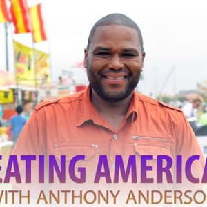 Eating America With Anthony Anderson - Rotten Tomatoes