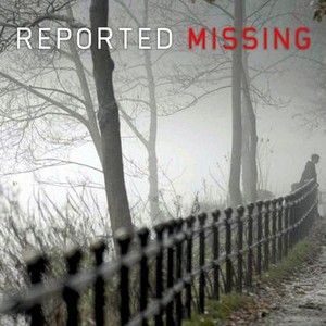 Reported Missing: Season 2, Episode 1 - Rotten Tomatoes