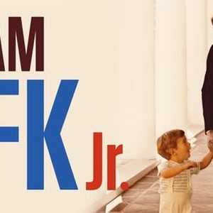I Am JFK Jr. - Rotten Tomatoes